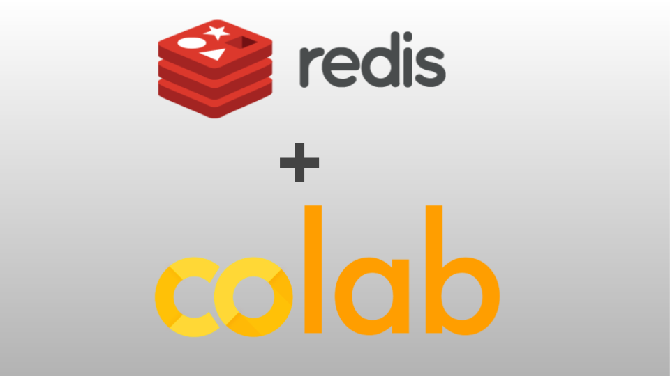 Running Redis on Google Colab - Redis Enterprise