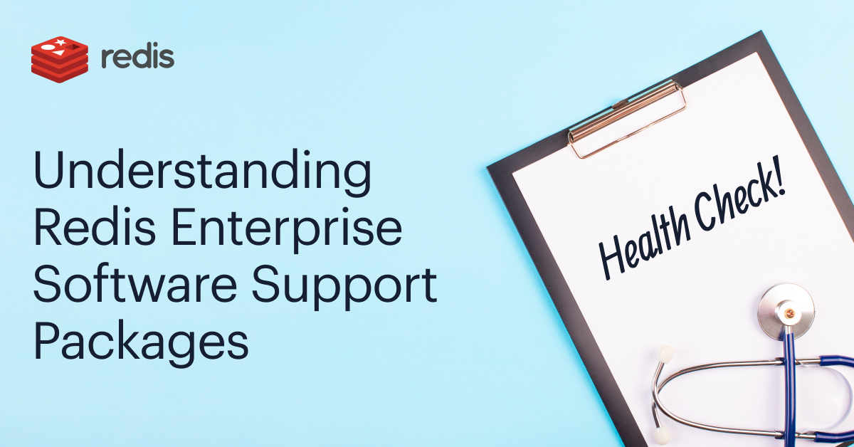 Understanding Redis Enterprise Software Support Packages - Redis
