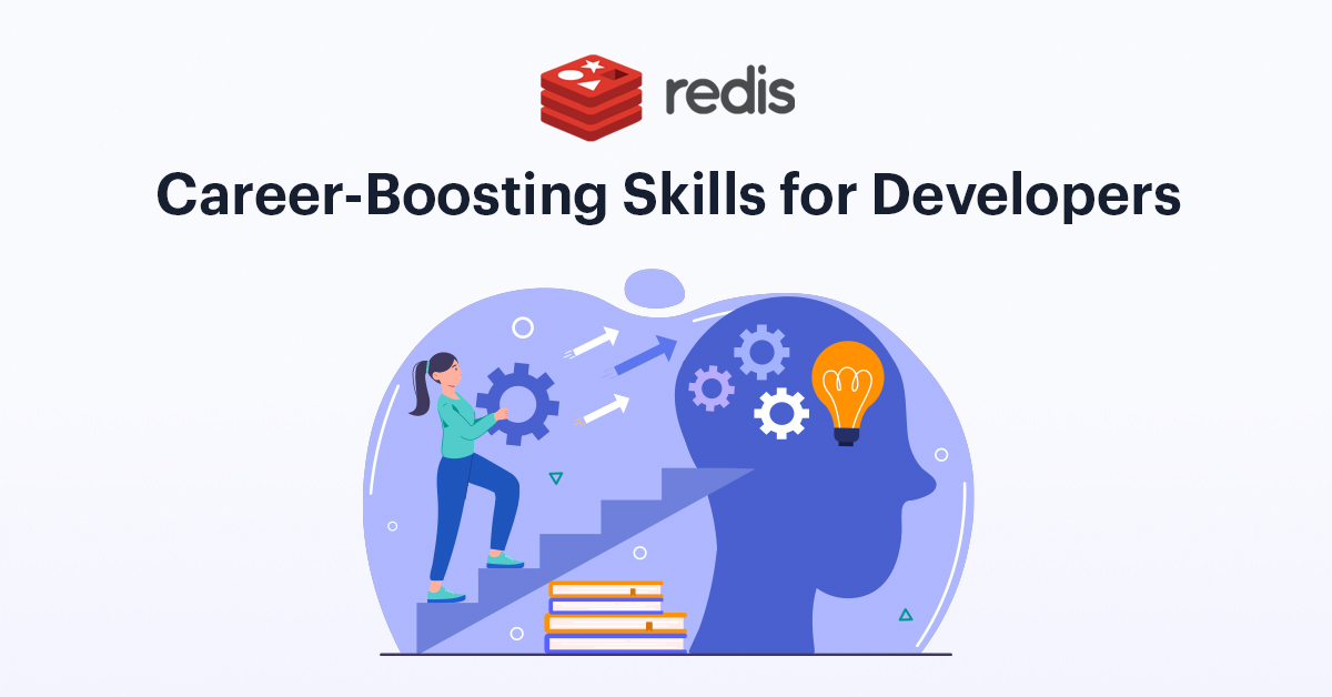 9 Ways to Future Proof Your Software Developer Career - Redis