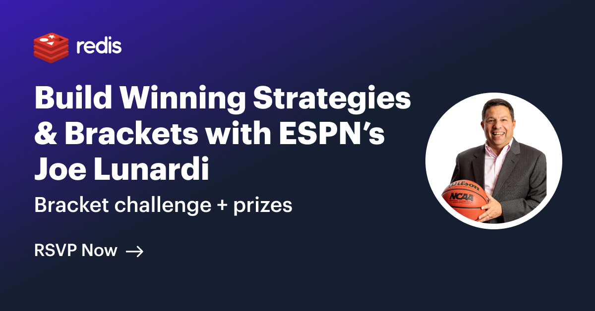 Build Winning Strategies & Brackets with ESPN's Joe Lunardi - Redis