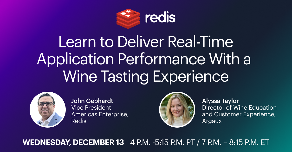 Learn to Deliver Real-Time Application Performance - Redis